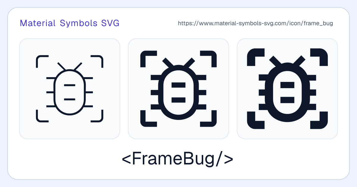 Frame Bug Icon - Material Symbols SVG